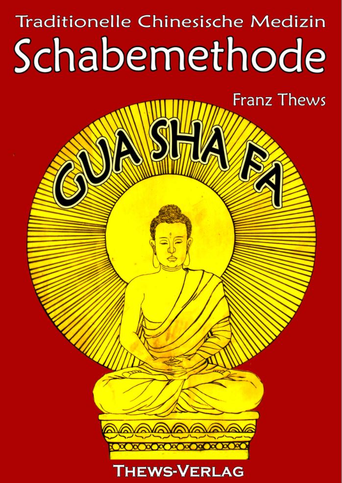 Gua Sha Fa - Franz Thews | tcmshop.at